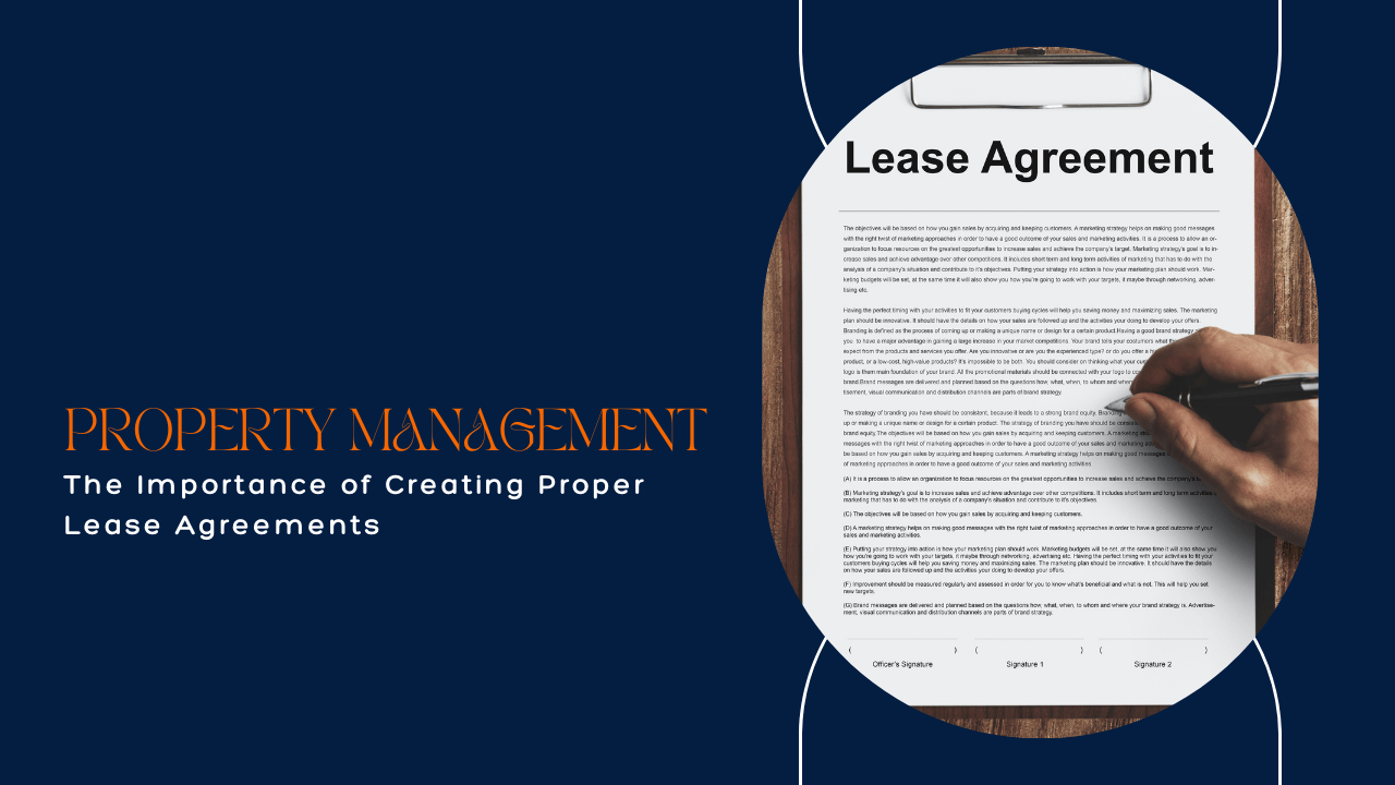 The Importance of Creating Proper Lease Agreements