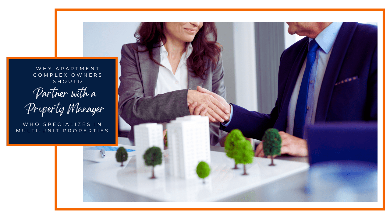 Apartment Complex Owners Should Partner with a Property Manager