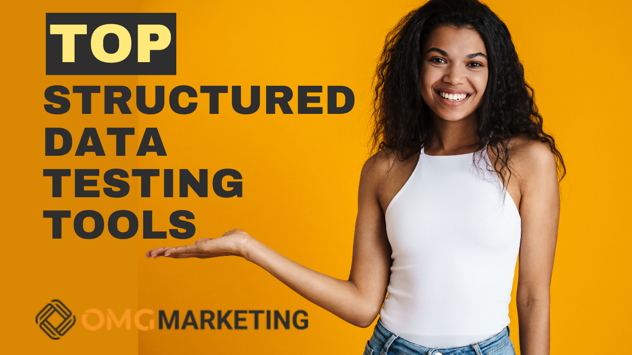 The Top Structured Data Testing Tools to Boost Your Company's SEO
