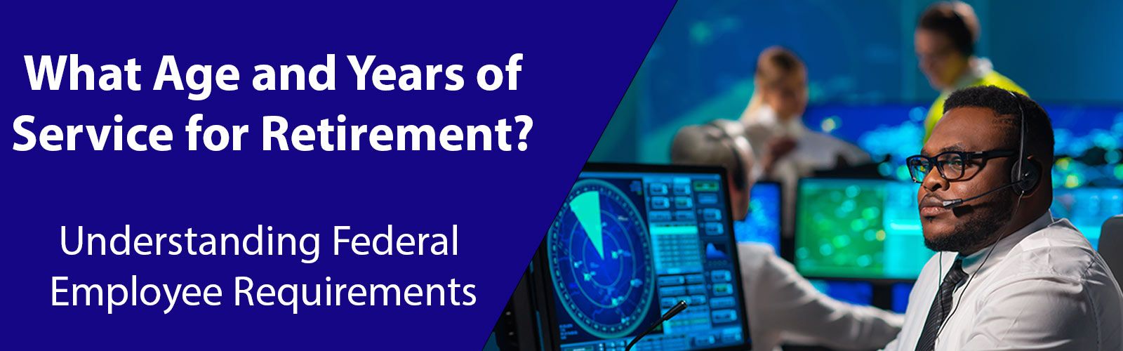 Understanding Federal Service and Age Requirements for Retirement