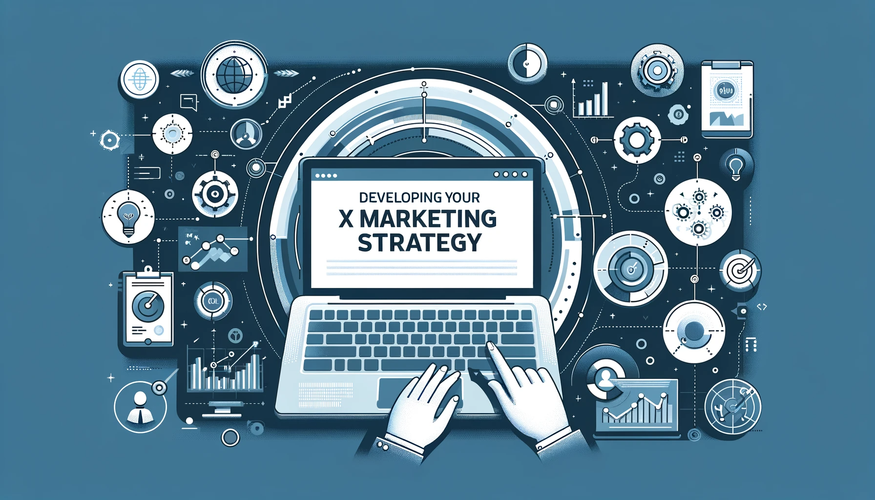 Creating a Winning X Marketing Strategy - Guide for 2024