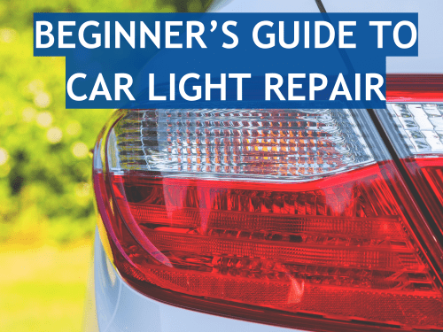 Beginner's Guide to Car Light Repair | Silver Lake Auto Tips