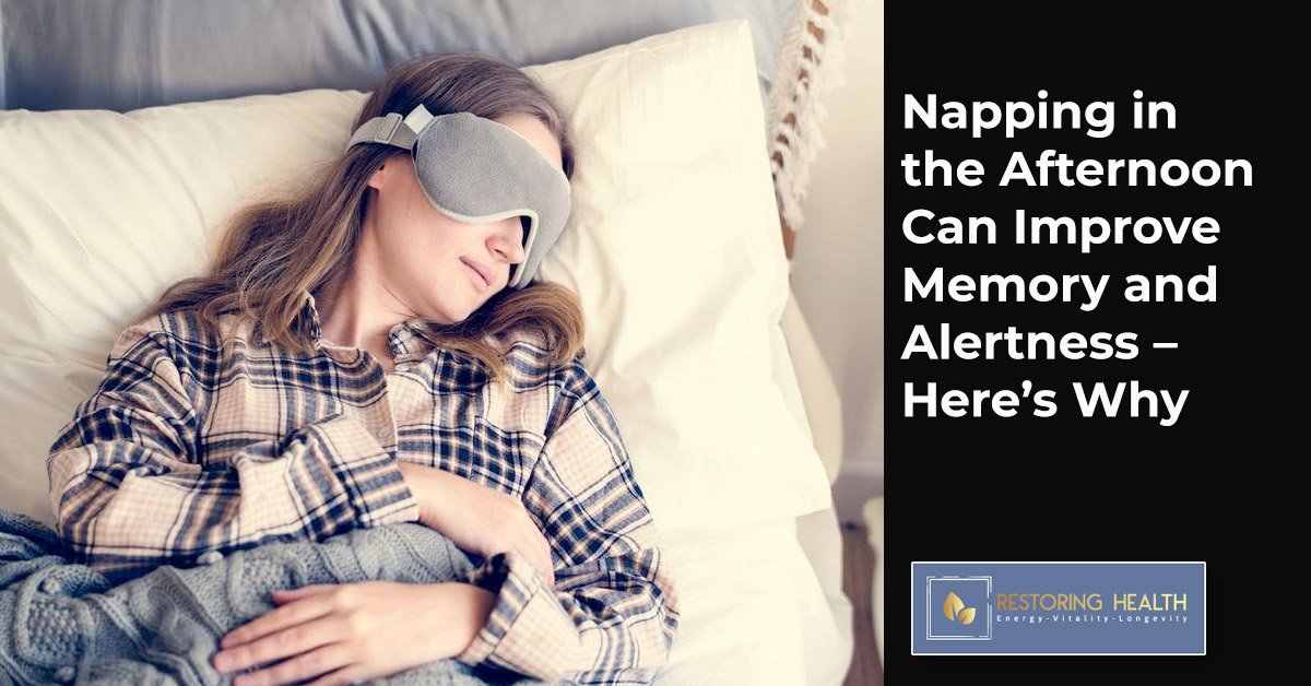 Napping in the Afternoon Can Improve Memory and Alertness – Here’s Why