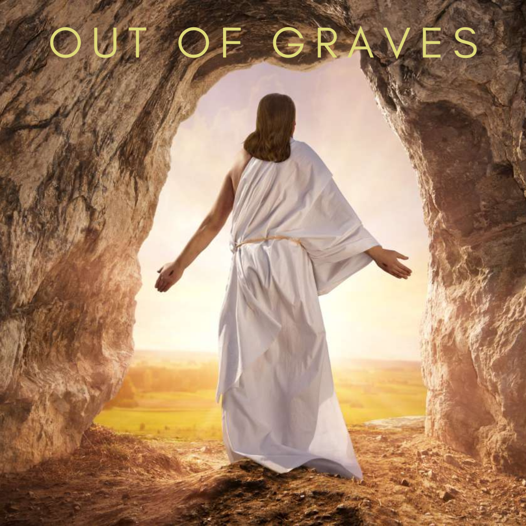 Out of Graves