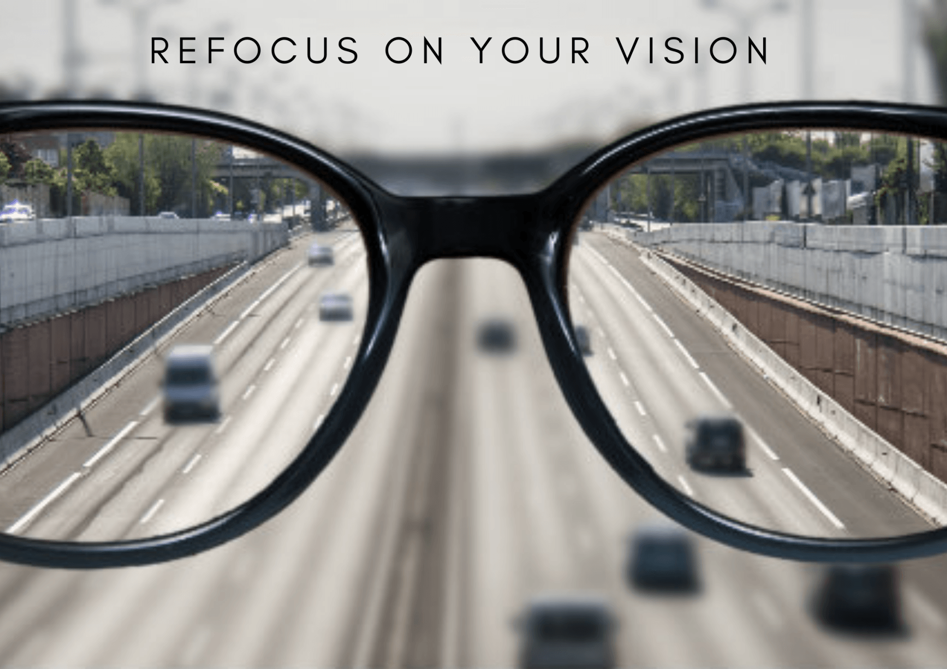Refocus on your Vision