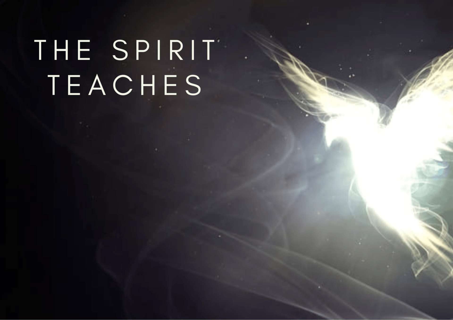 The Spirit Teaches