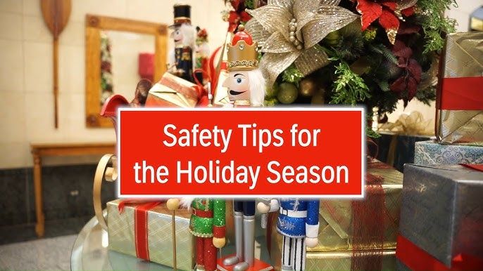 Holiday Home Safety Reminders – Ashoka Lion Property Guide