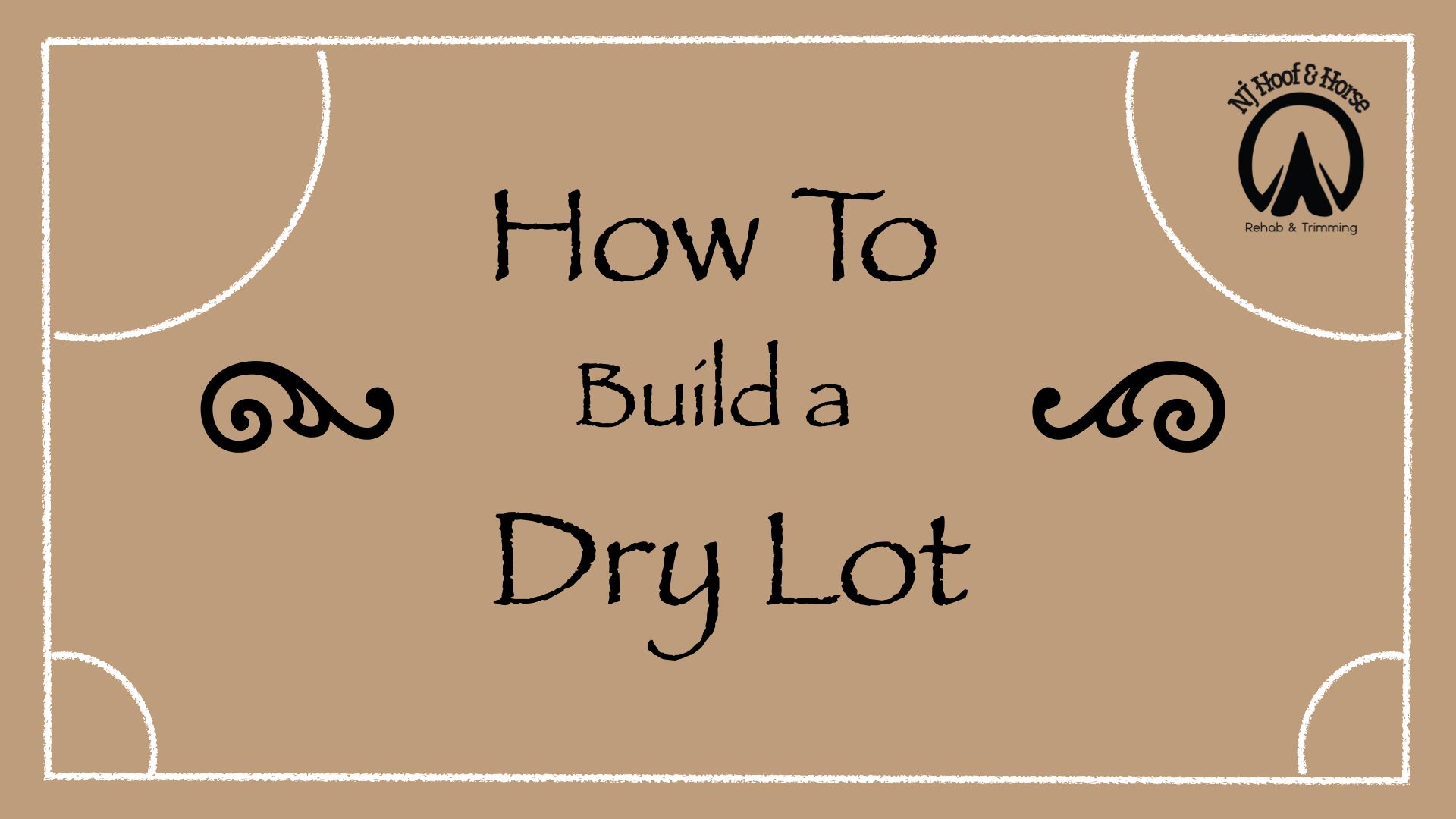 How to build a dry lot