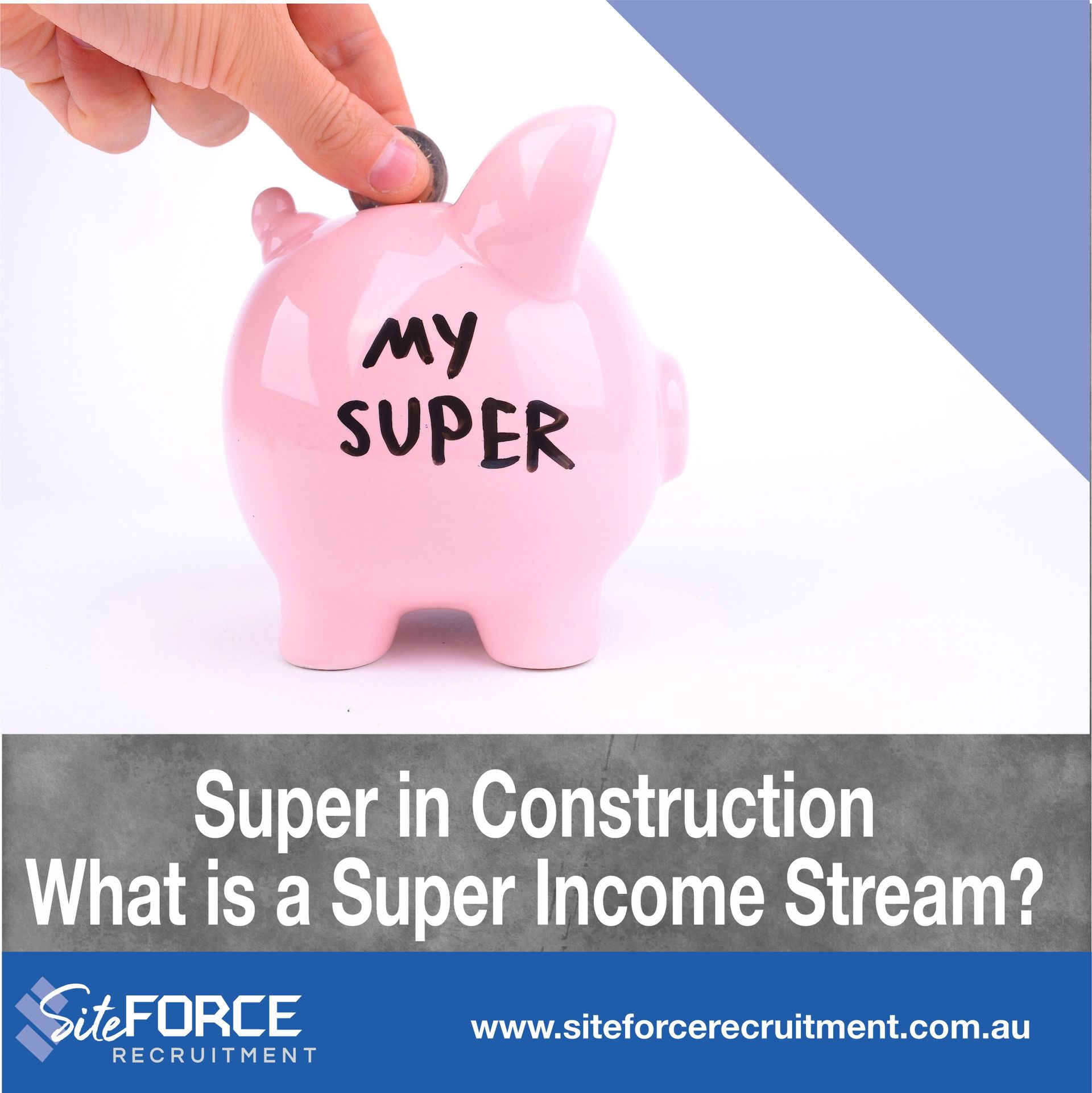 Super in Construction – What Is A Super Income Stream?