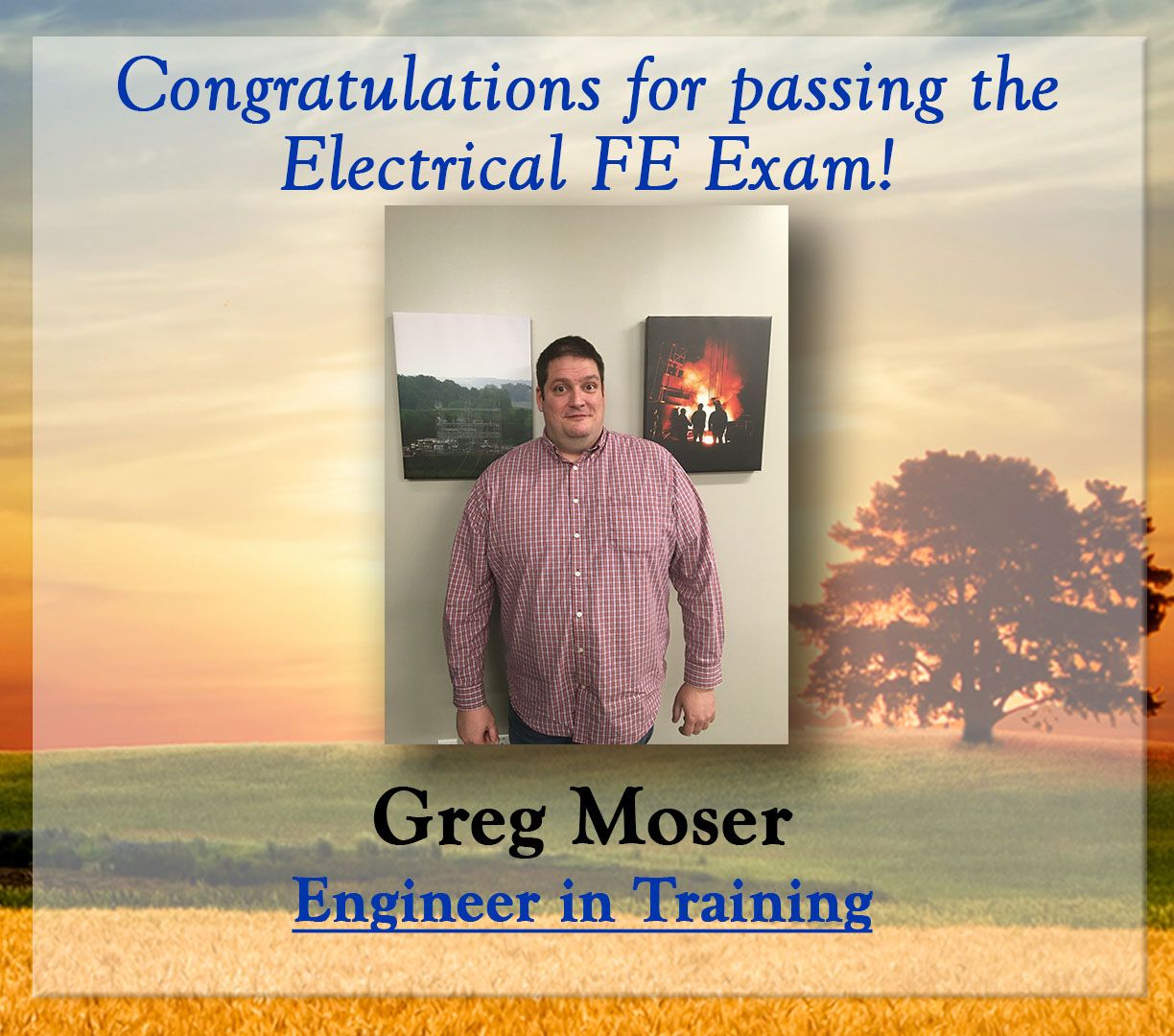 Greg Moser Passes Electrical FE Exam