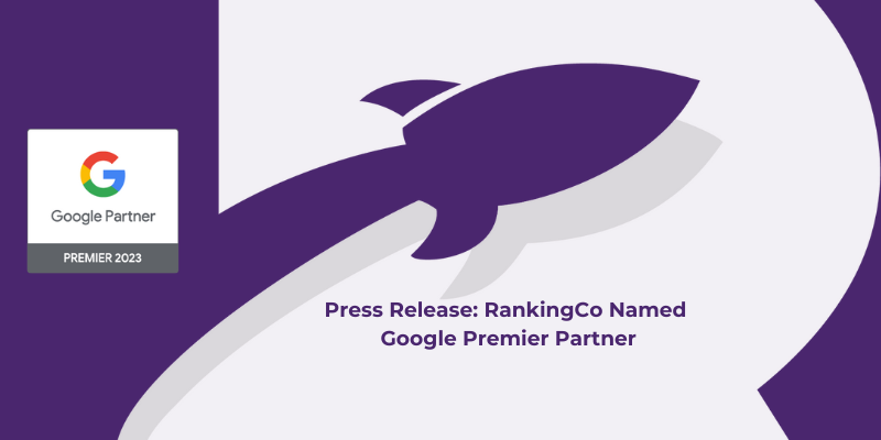 Press Release: RankingCo named Google Premier Partner