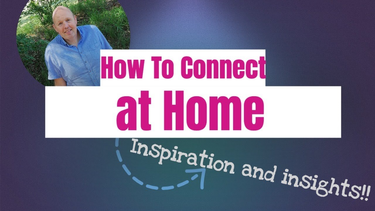 How to connect at home