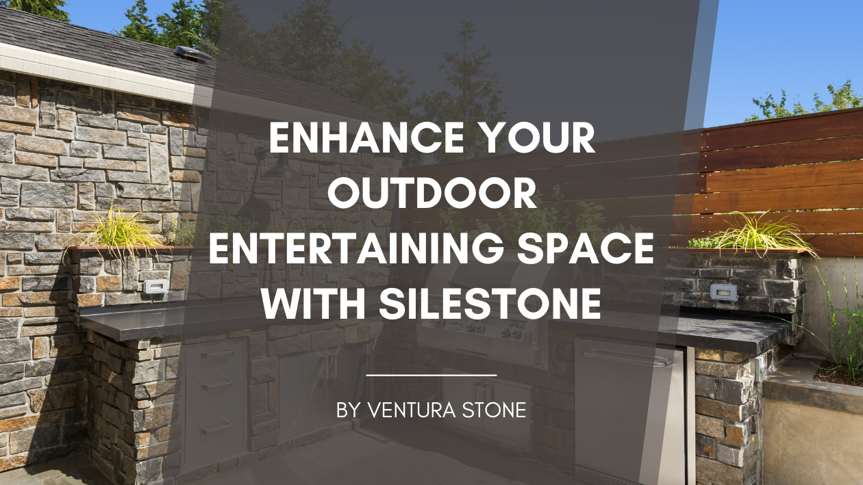 Enhance Your Outdoor Entertaining Space with Silestone