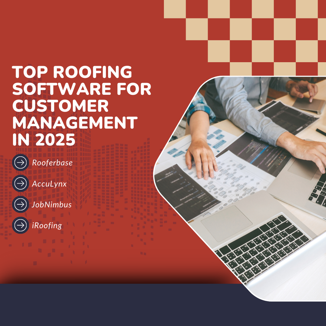 The Top Roofing Software Choices for Managing Customers in 2025