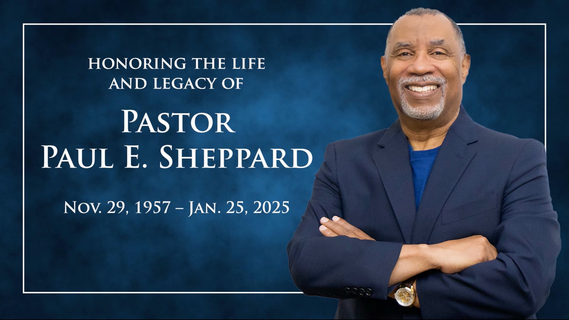 Remembering Pastor Paul Sheppard | Destiny Christian Fellowship | Bay ...