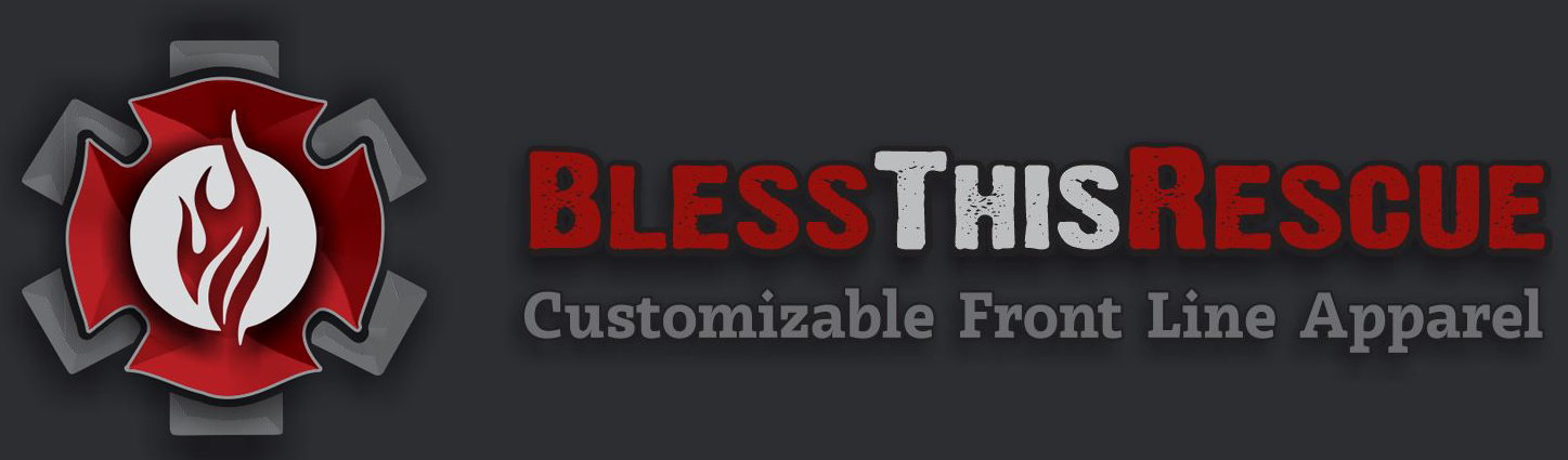 Bless This Rescue | Customizable Front Line Apparel