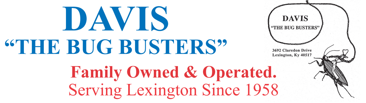 Davis The Bug Busters | Pest Control | Lexington, KY