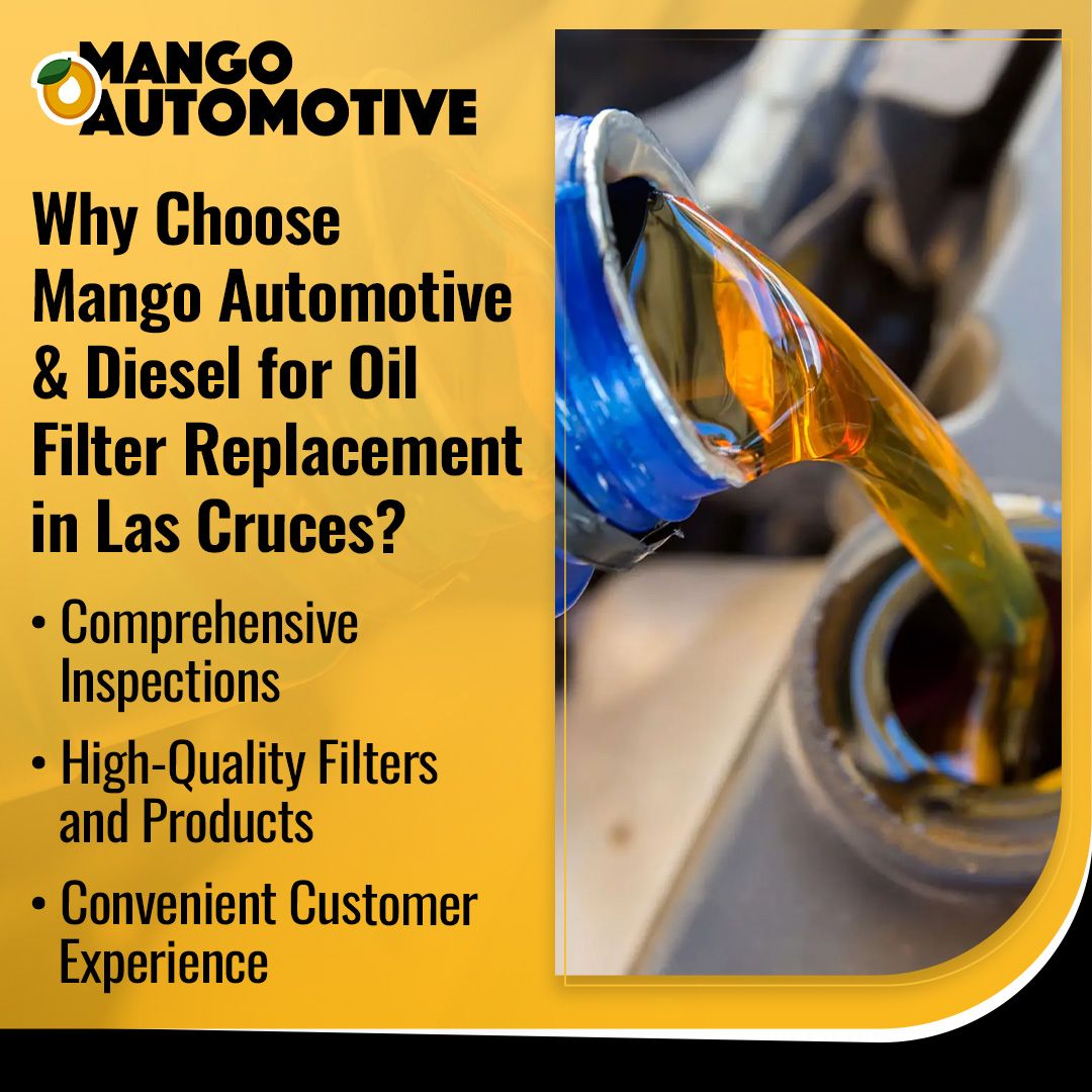 Is Your Oil Filter Failing? Expert Auto Repair in Las Cruces