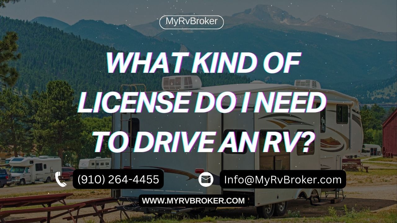What kind of license do I need to drive an RV?
