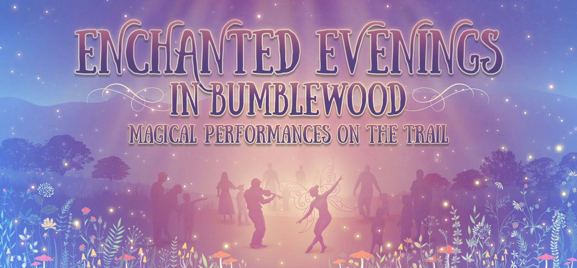 Enchanted Evenings in Bumblewwod