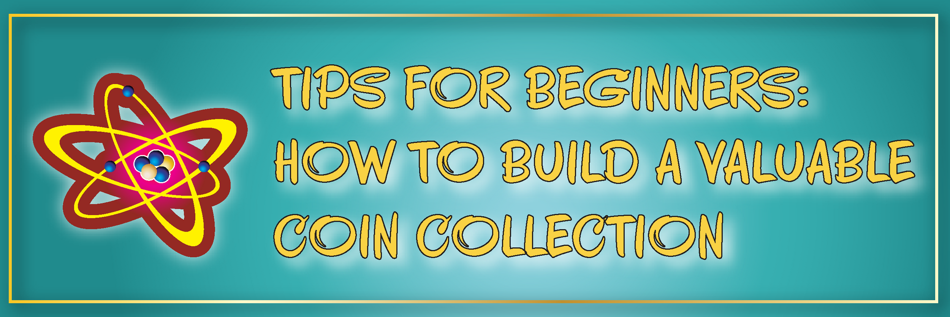 Coin Collecting as an Investment: What Beginners Need to Know