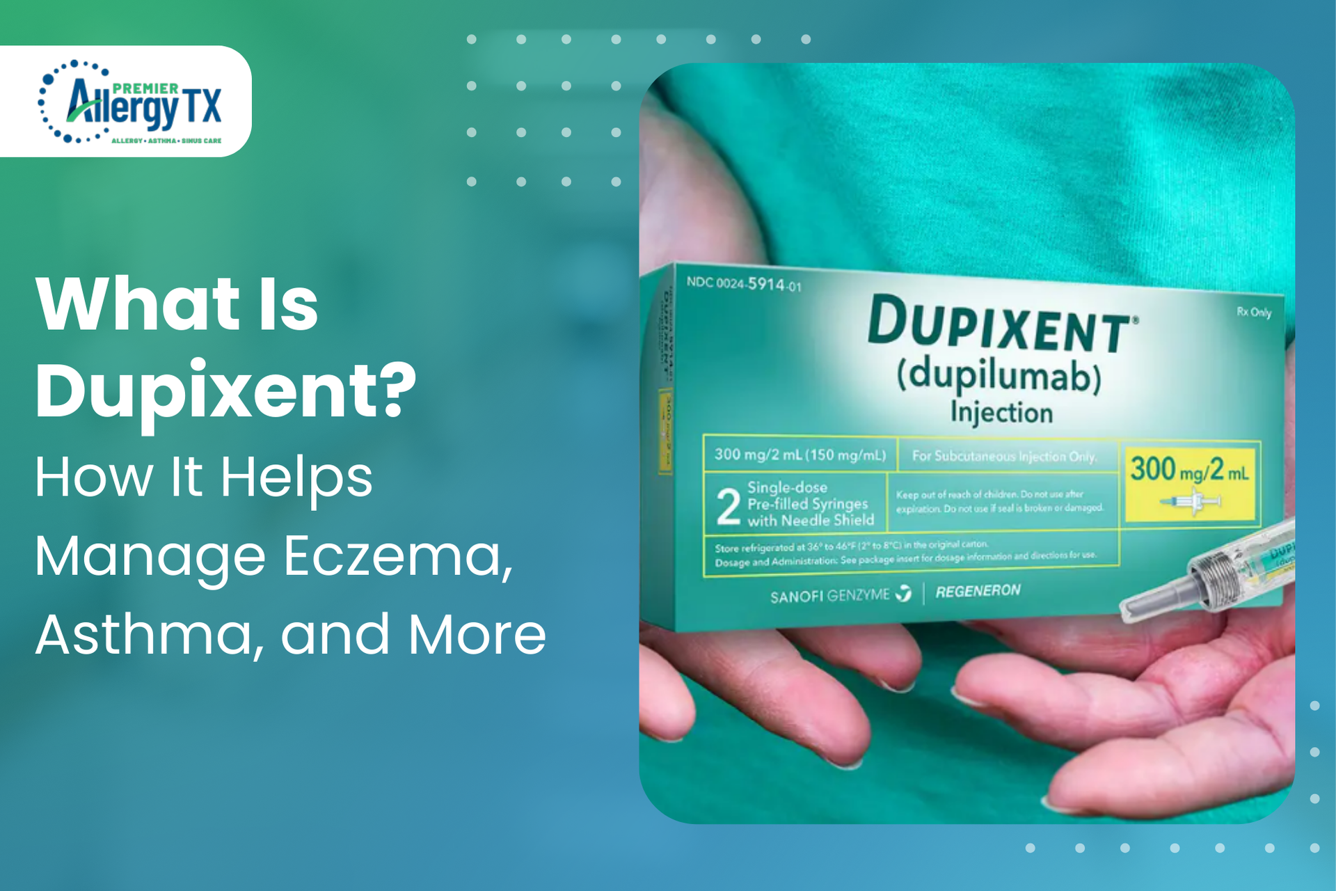 How Dupixent Helps Manage Eczema, Asthma, and Other Conditions