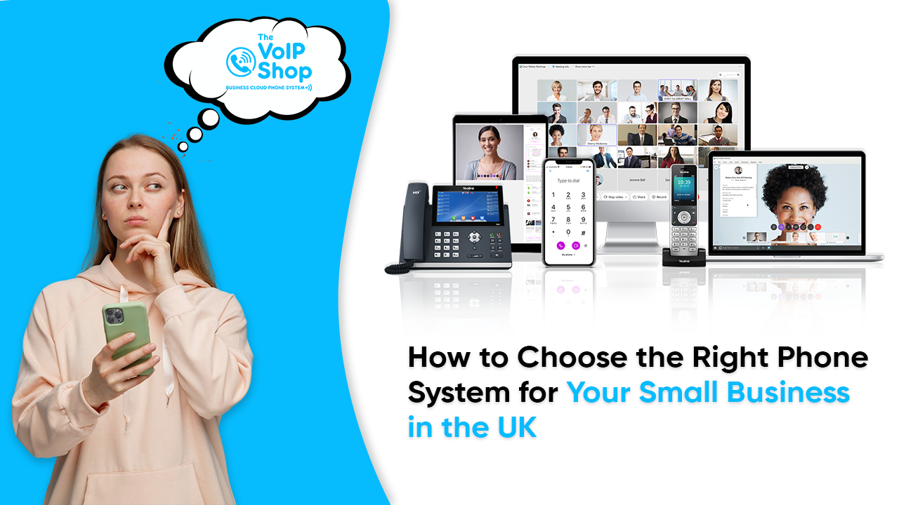 How to Choose the Right Phone System for Small Business in the UK