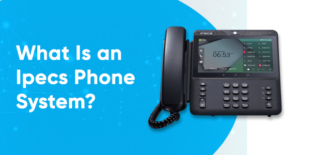 iPECS Phone System UK | Reliable iPECS Phones
