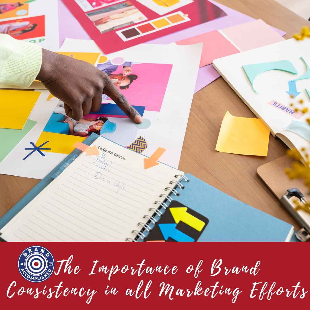 The Importance of Brand Consistency in all Marketing Efforts