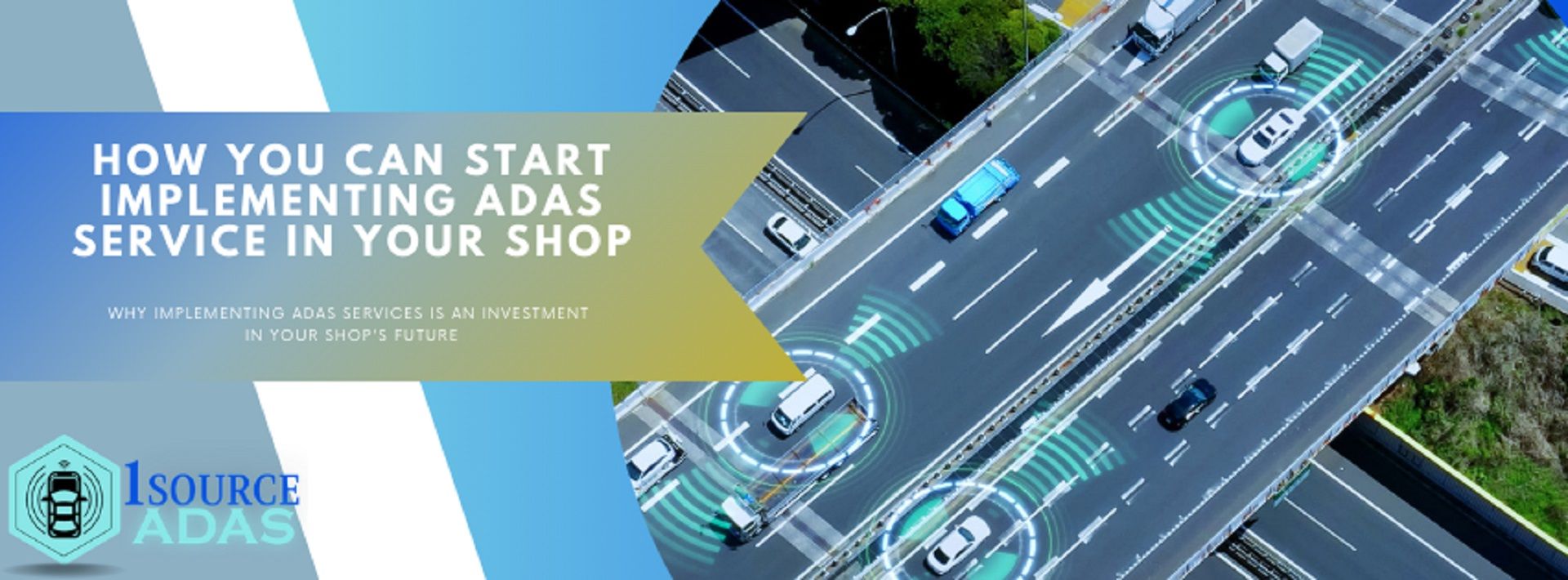 How You Can Start Implementing ADAS Service in Your Shop
