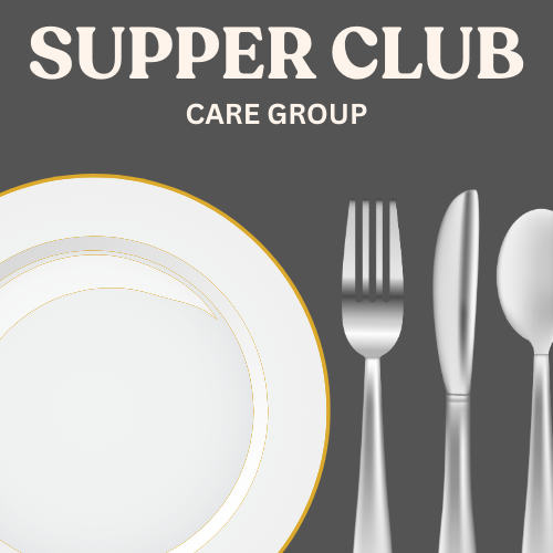Care Groups: Supper Club