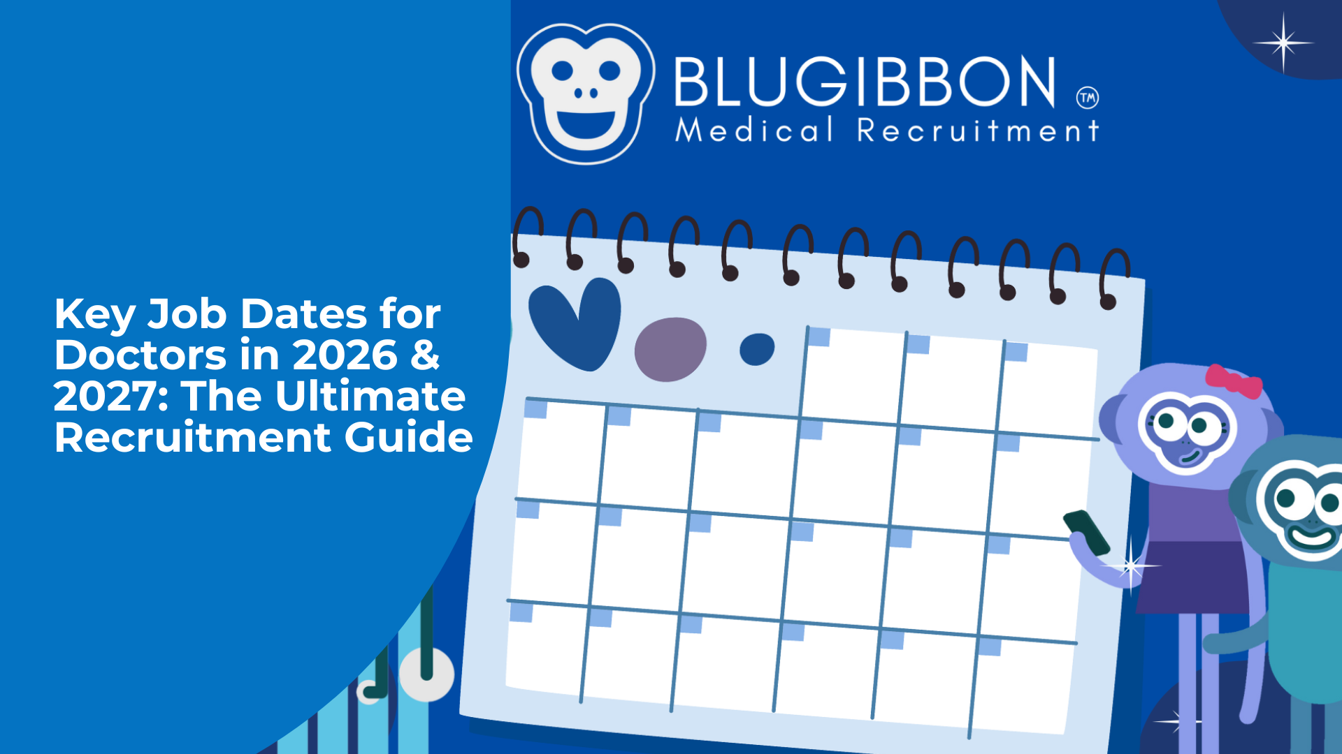 Key Job Dates for Doctors in 2026 & 2027: The Ultimate Recruitment Guide