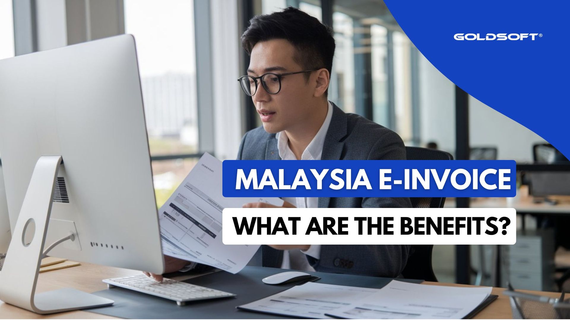 E-Invoice Malaysia: Benefits, Requirements, and Deadlines - India-Tours-Advisor