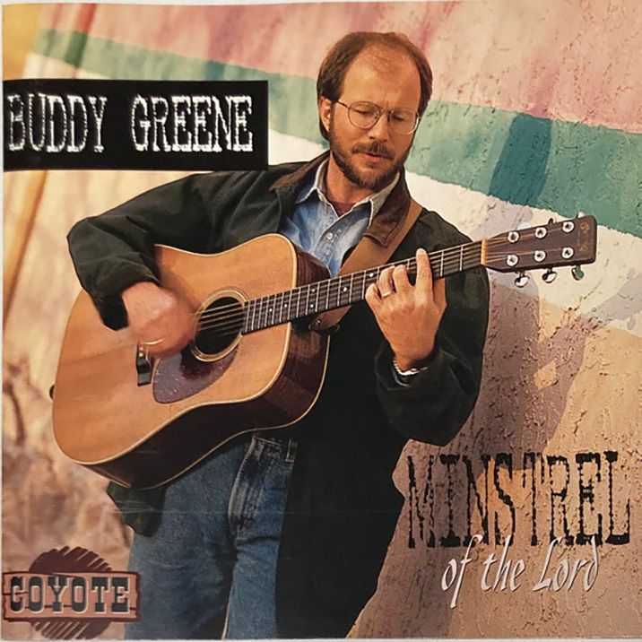 Buddy Greene - Minstrel of the Lord