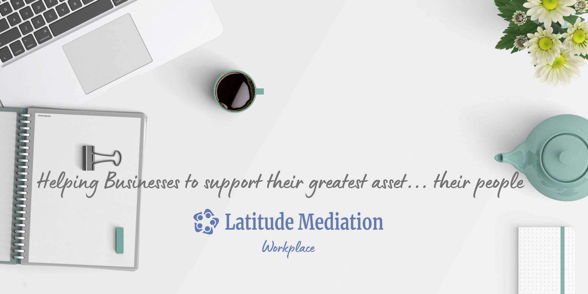 Workplace Mediation | Latitude Mediation