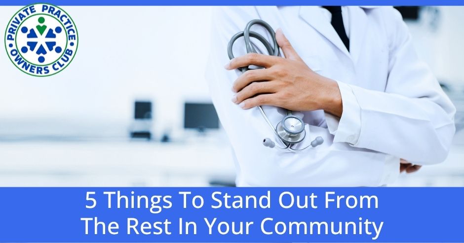 5 Things To Stand Out From The Rest In Your Community