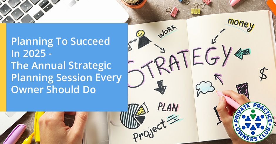 Planning To Succeed In 2025 - The Annual Strategic Planning Session ...
