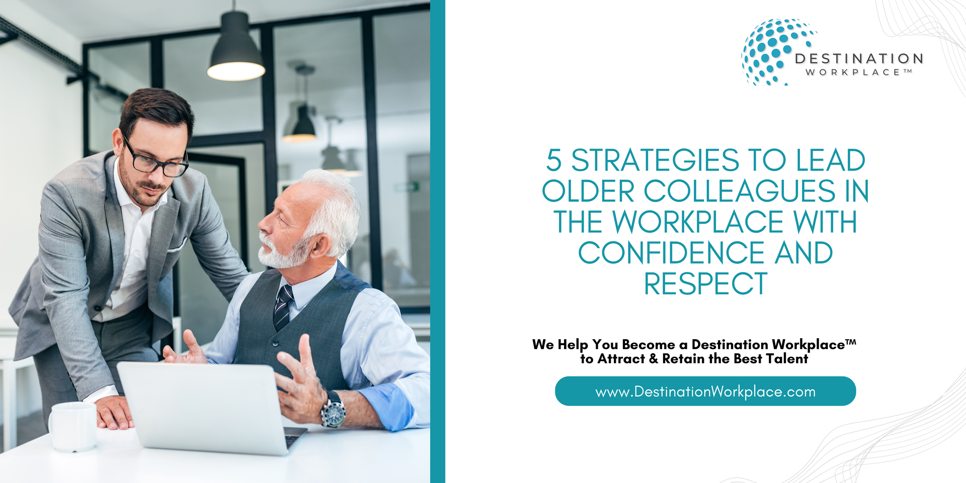 5 Strategies To Lead Older Colleagues in the Workplace