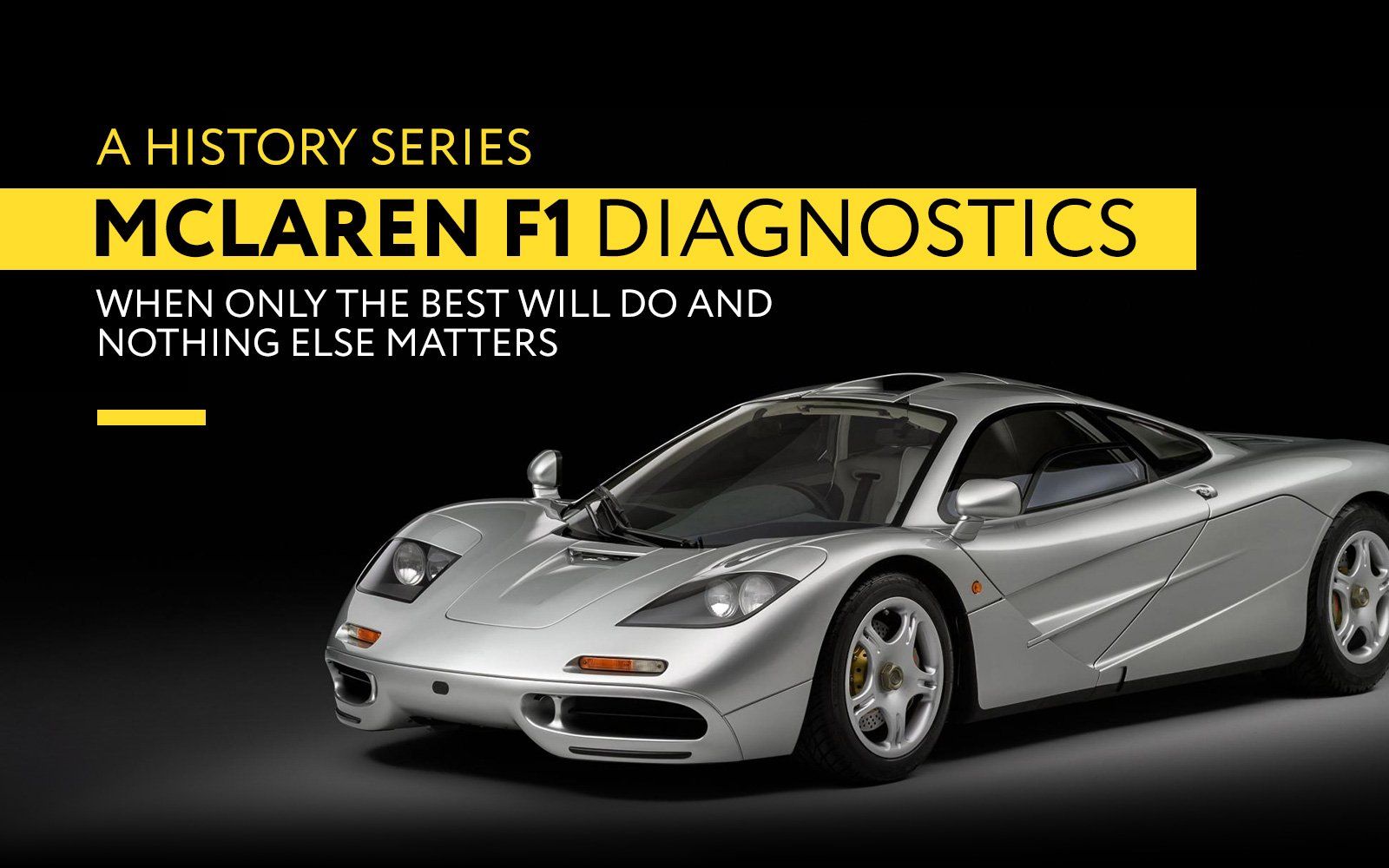 MCLAREN F1 DIAGNOSTICS. WHEN ONLY THE BEST WILL DO AND NOTHING ELSE ...