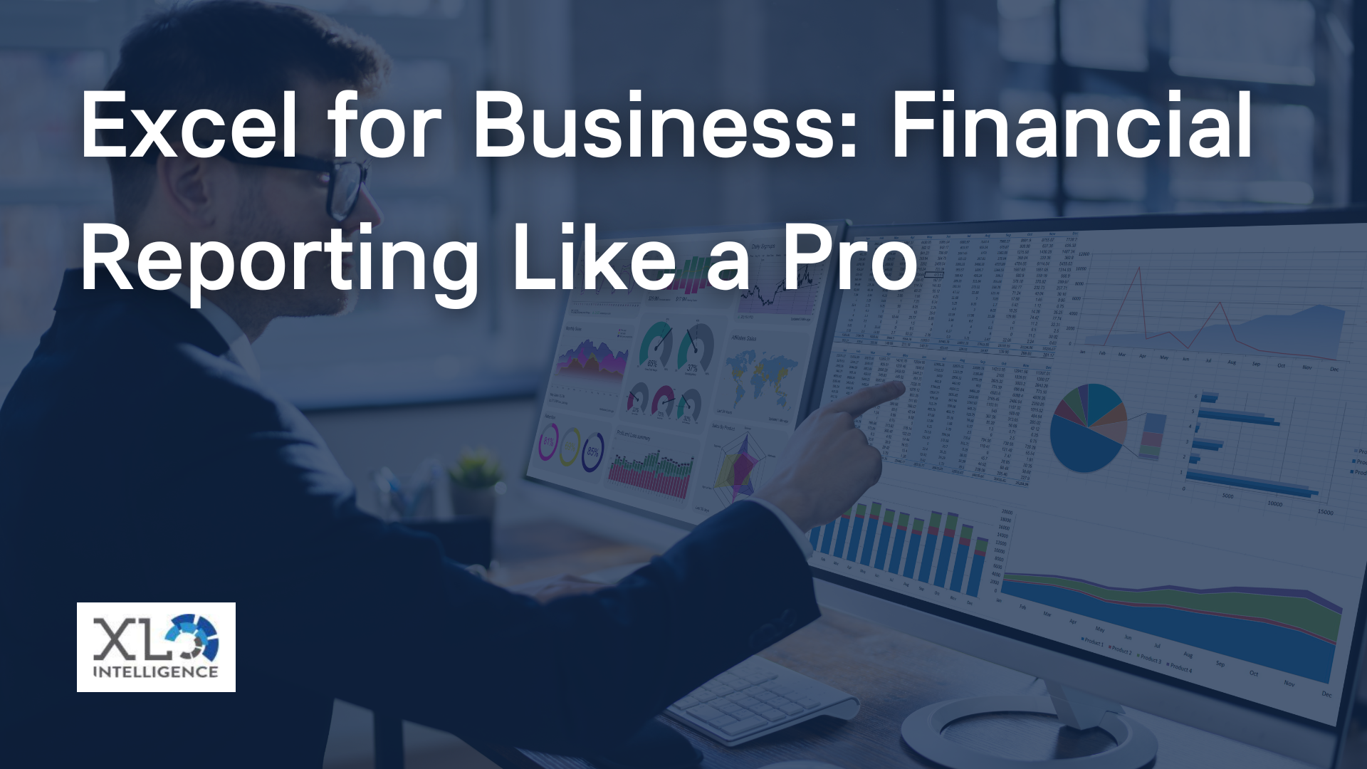 Excel for Business: Financial Reporting Like a Pro