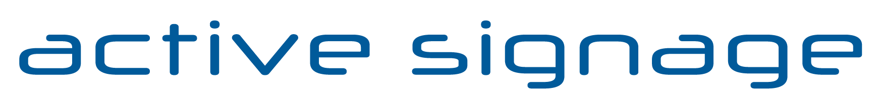 Active Signage, die nächste Generation von Digital Signage!