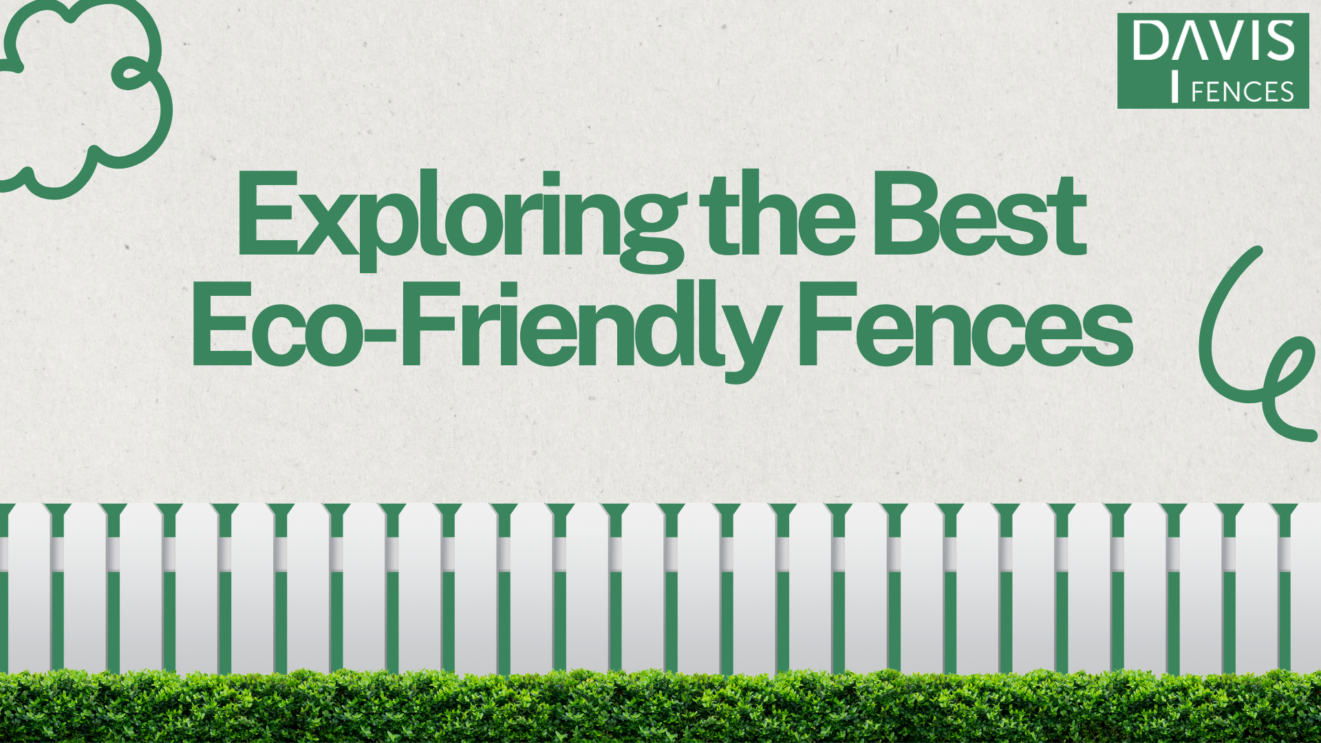 5 Best Eco-Friendly materials for your fence