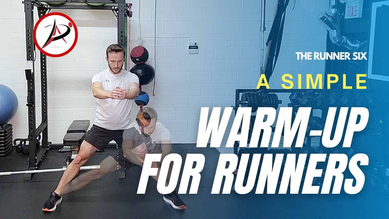 Simple Warm-Up for Runners; The Runner SIX Warm-Up Routine
