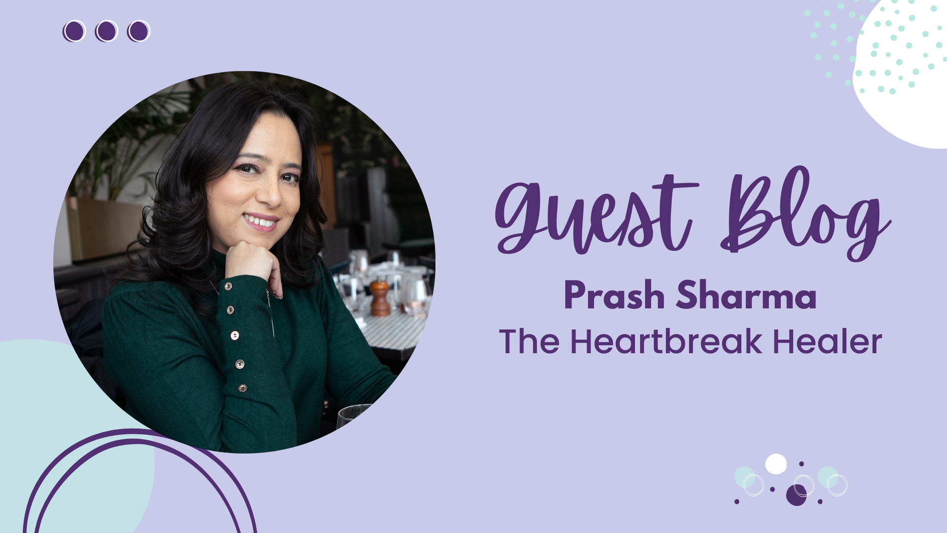 Guest Blog: The Heartbreak Healer