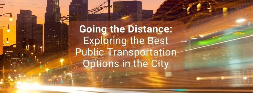 Going the Distance: Best Public Transportation Options in LA