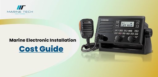 Marine Electronic installation Cost Guide