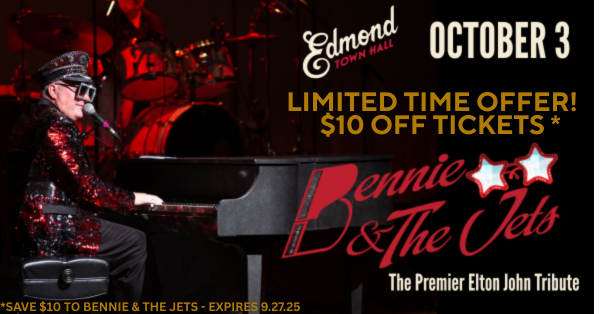 JUST IN! – LIMITED TIME OFFER $10 OFF TICKETS TO BENNIE & THE JETS!