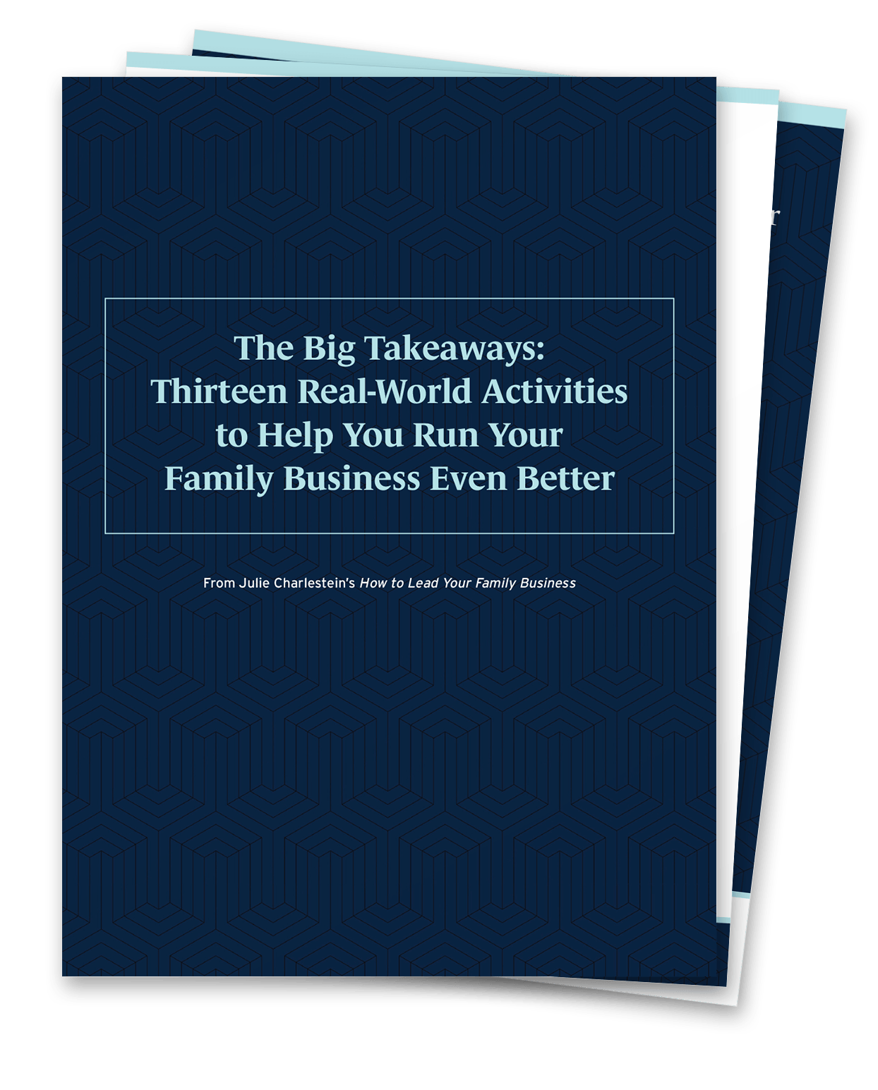 Julie Charlestein - How to Lead Your Family Business