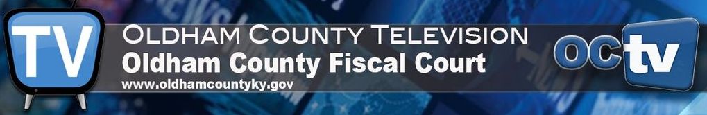 OCTV | Oldham County Fiscal Court