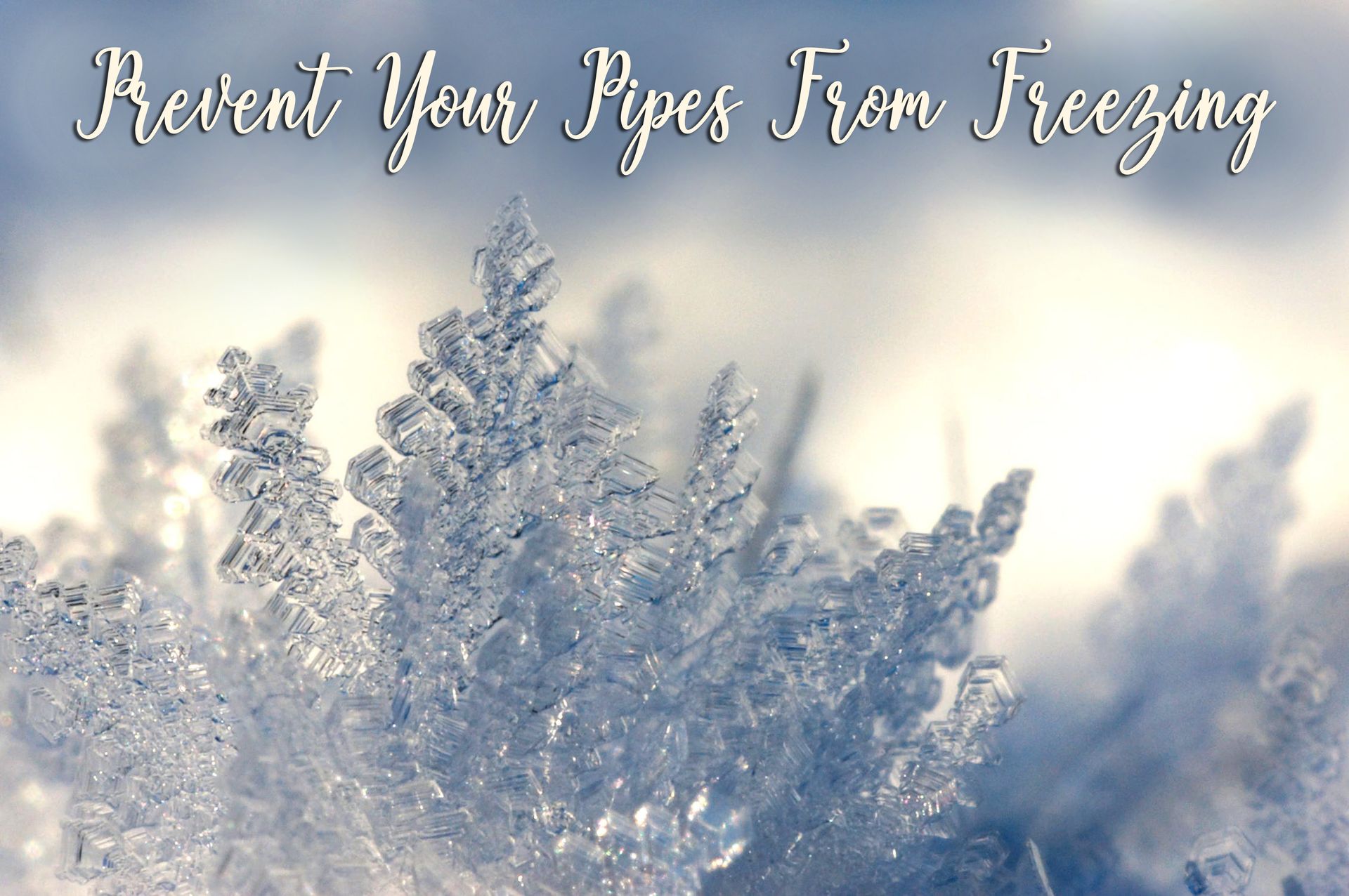 Tips To Avoid Freezing Pipes